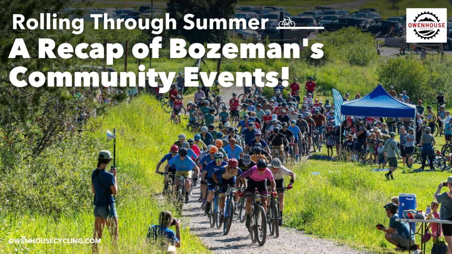 A Recap of Summer Bozeman Events | Owenhouse Cycling
